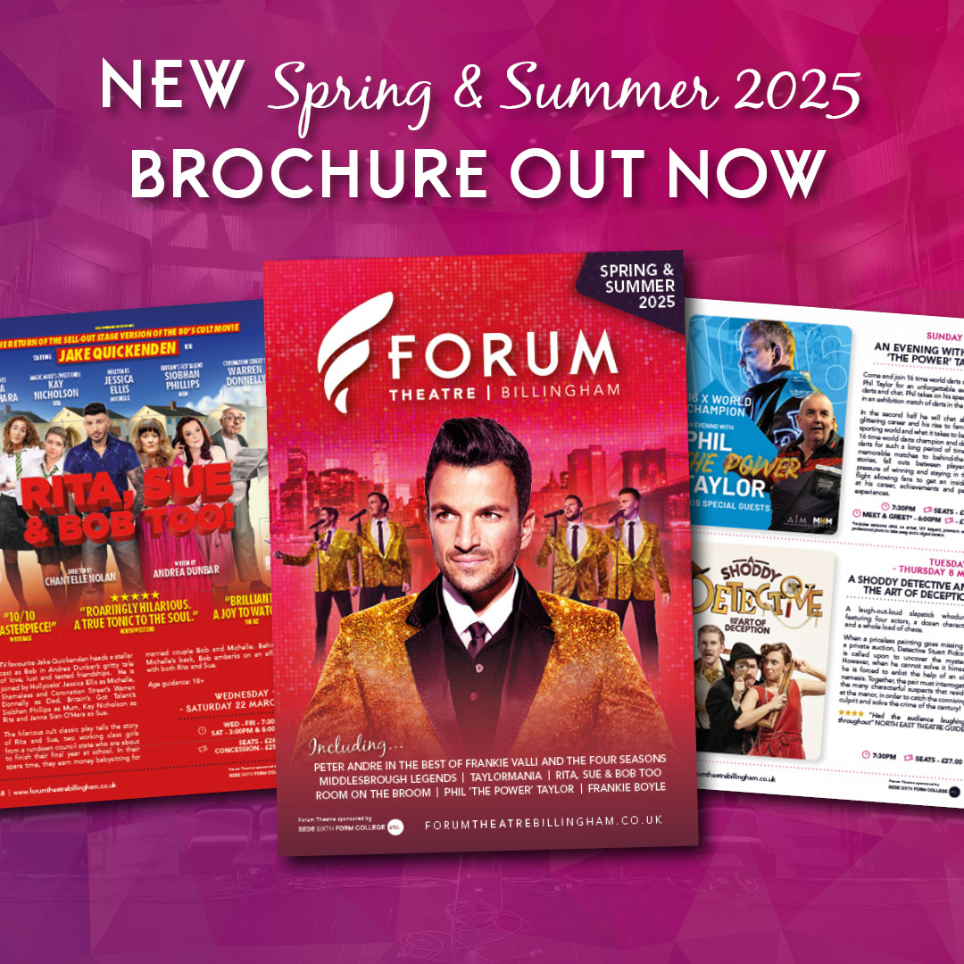 Our Spring & Summer 2025 Brochure has landed - Forum Theatre