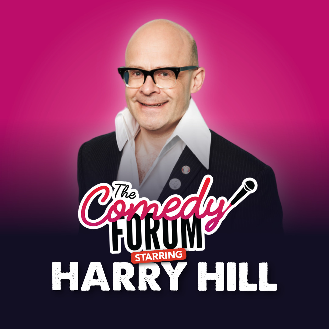 The Comedy Forum Starring TV & Comedy Legend Harry Hill - Forum Theatre